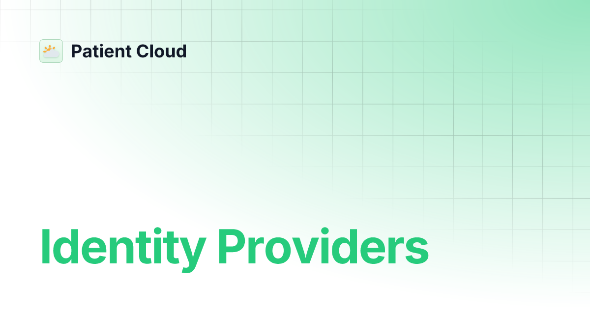 Identity Providers | Patient Cloud